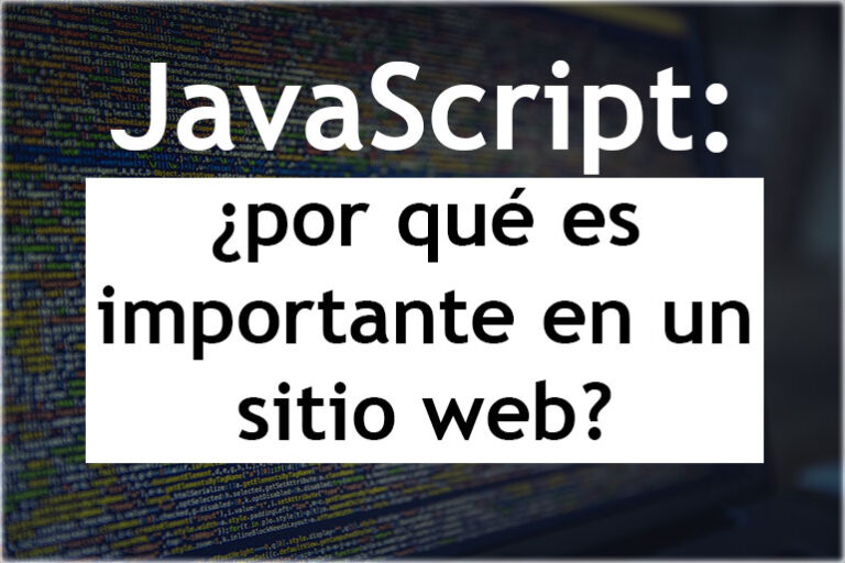 JavaScript: ¿por qué es importante en un sitio web?🏅